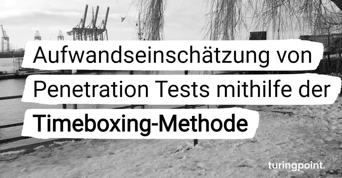 Aufwandseinschätzung von Penetration Tests mithilfe der Timeboxing ...